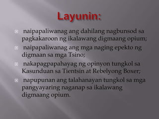 Second Opium War (Ikalawang Digmaang Opium) | PPTX