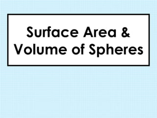 8-3-volume-of-spheres-_ef_.pptxwdwffdffre | PPTX