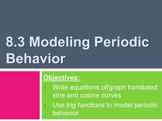 8 3 modeling periodic behavior | PPTX