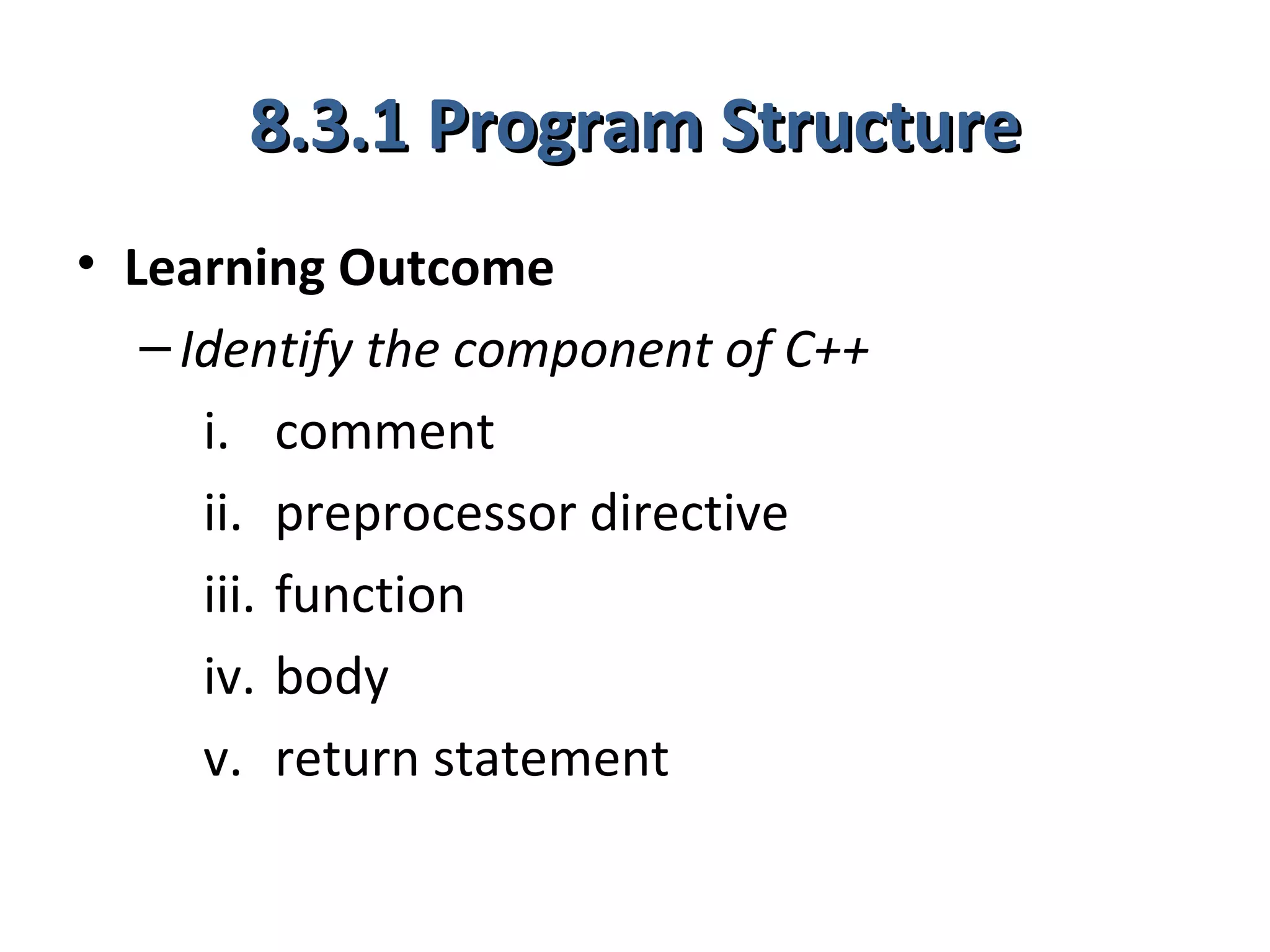 8.3 program structure (1 hour) | PPT