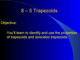 8 5 trapezoids lesson | PPT