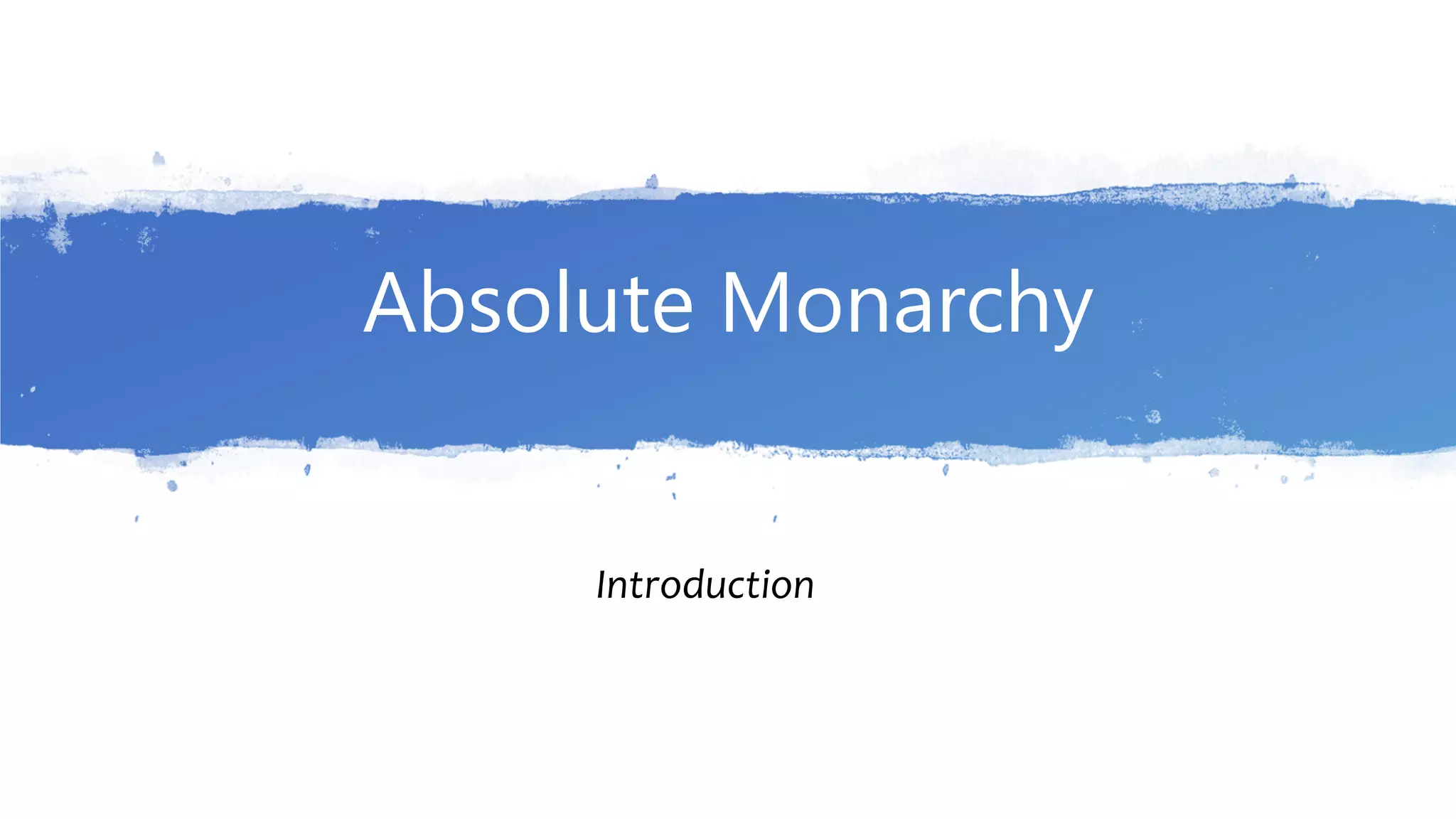 8. Absolute Monarchy | PPTX