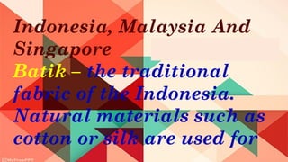 Grade 8-Arts- Fabric Design of Southeast Asia | PPTX