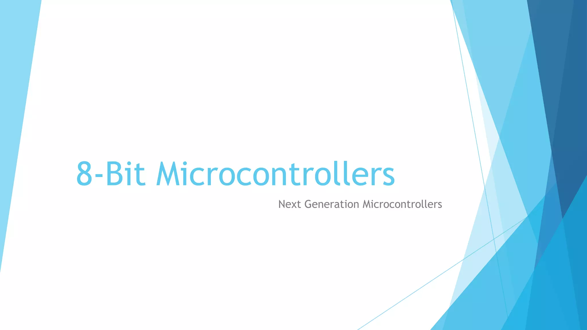 8 bit microcontrollers | PPTX