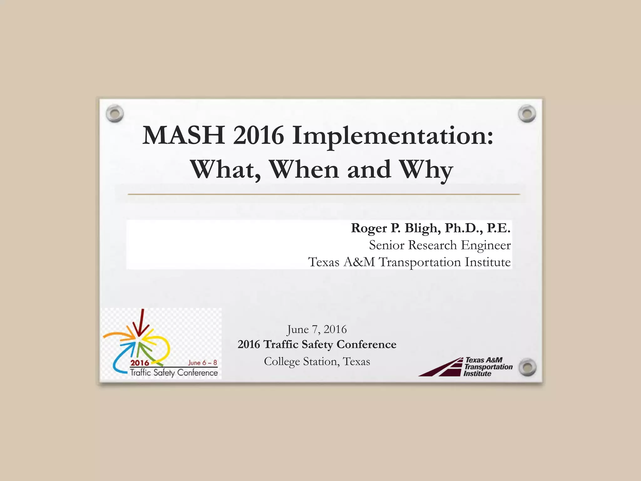 Manual for Assessing Safety Hardware (MASH) 2016 Implementation: What ...