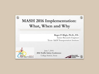 Manual for Assessing Safety Hardware (MASH) 2016 Implementation: What ...