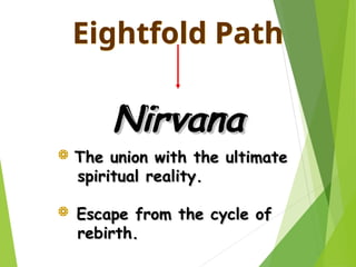 8 - Buddhism- 8 fold aaaaaaaapath - Copy.ppt