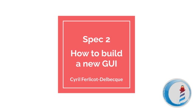 Spec2: How to Build a new GUI | PPT
