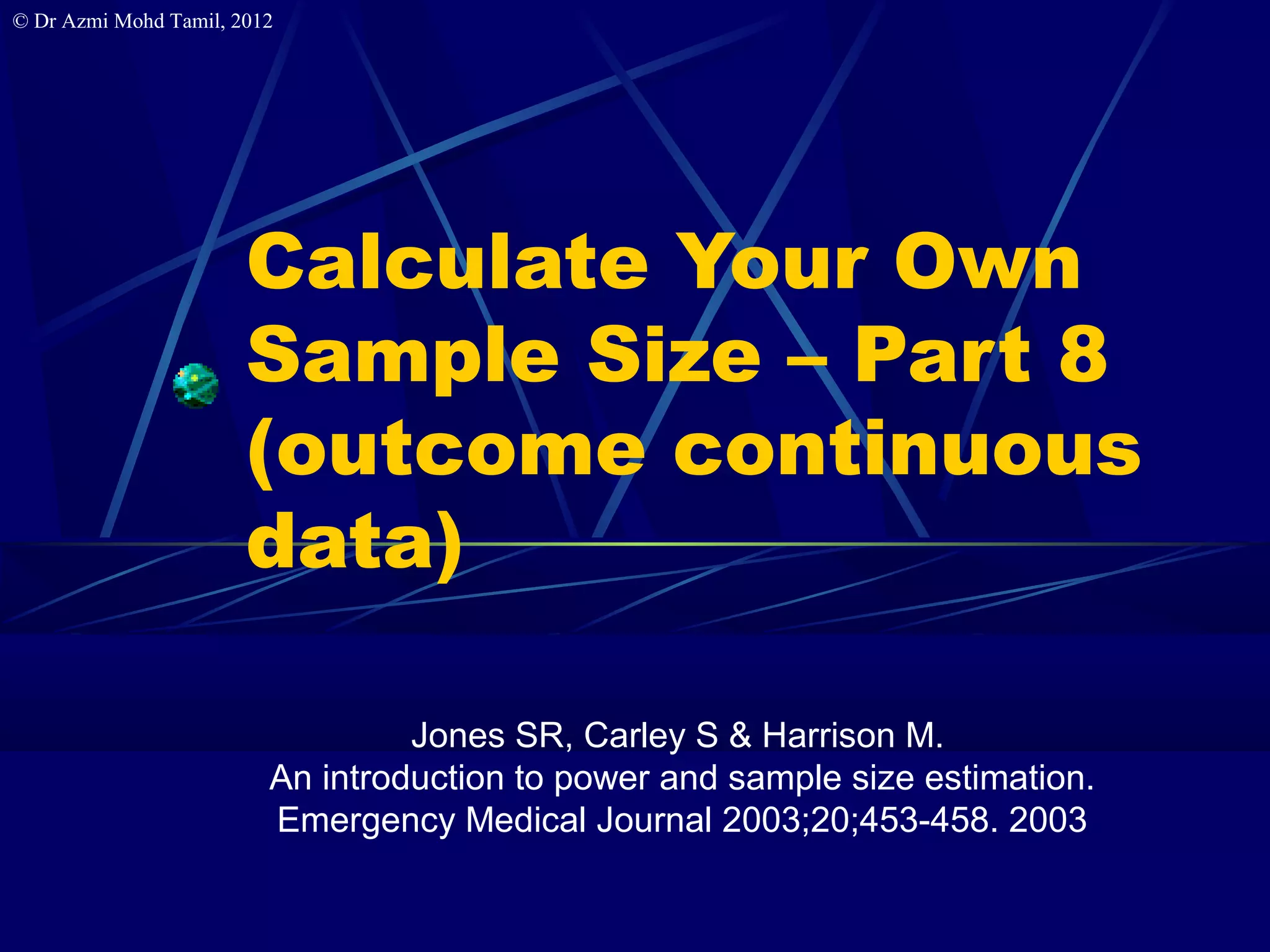8.Calculate samplesize for clinical trials (continuous outcome) | PPT