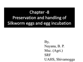 8 chapter preservation and handling of silkworm eggs and egg incubation ...