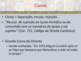 História da Igreja - O Cisma do Oriente | PPTX