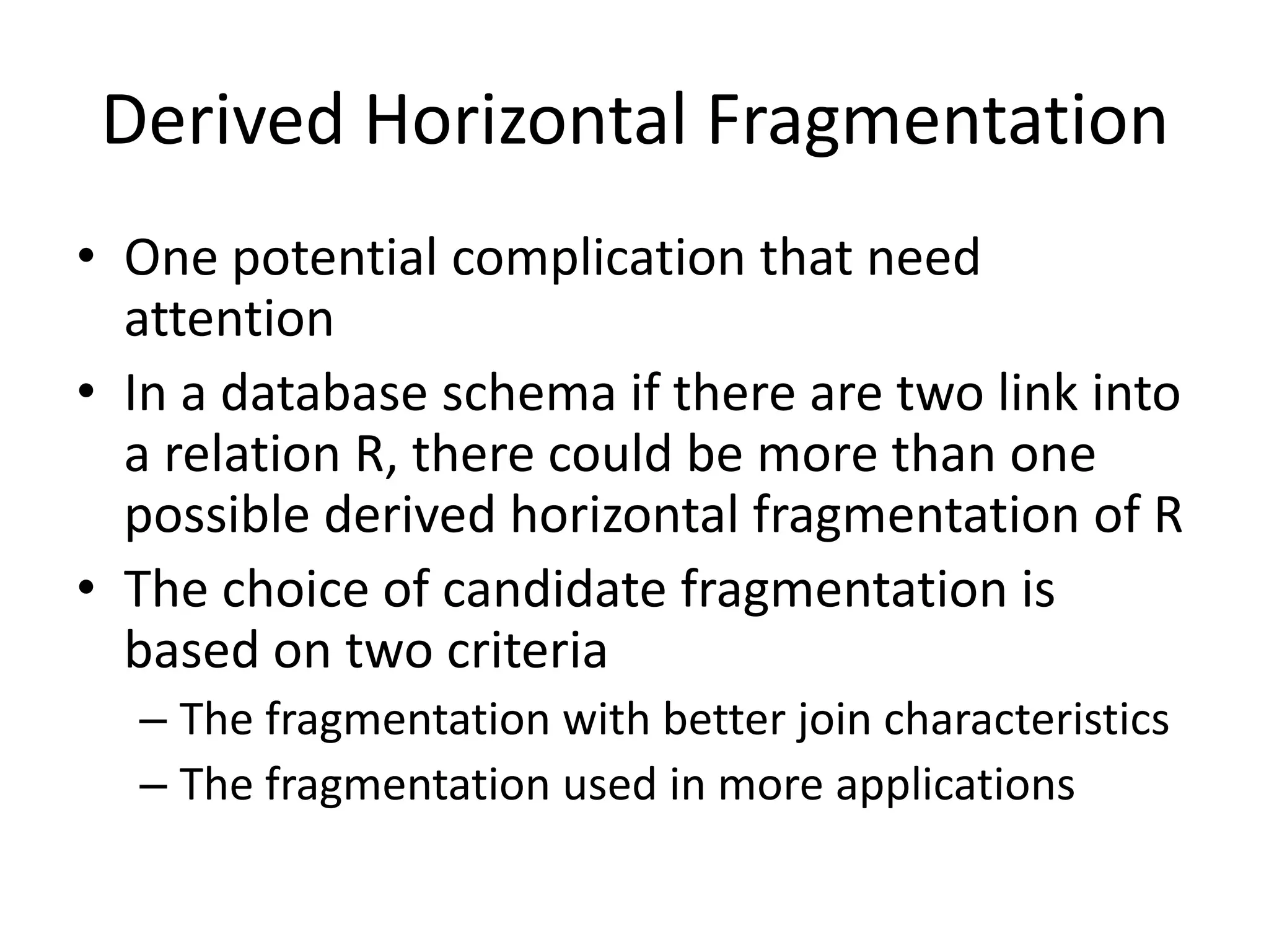 8 drived horizontal fragmentation | PPTX