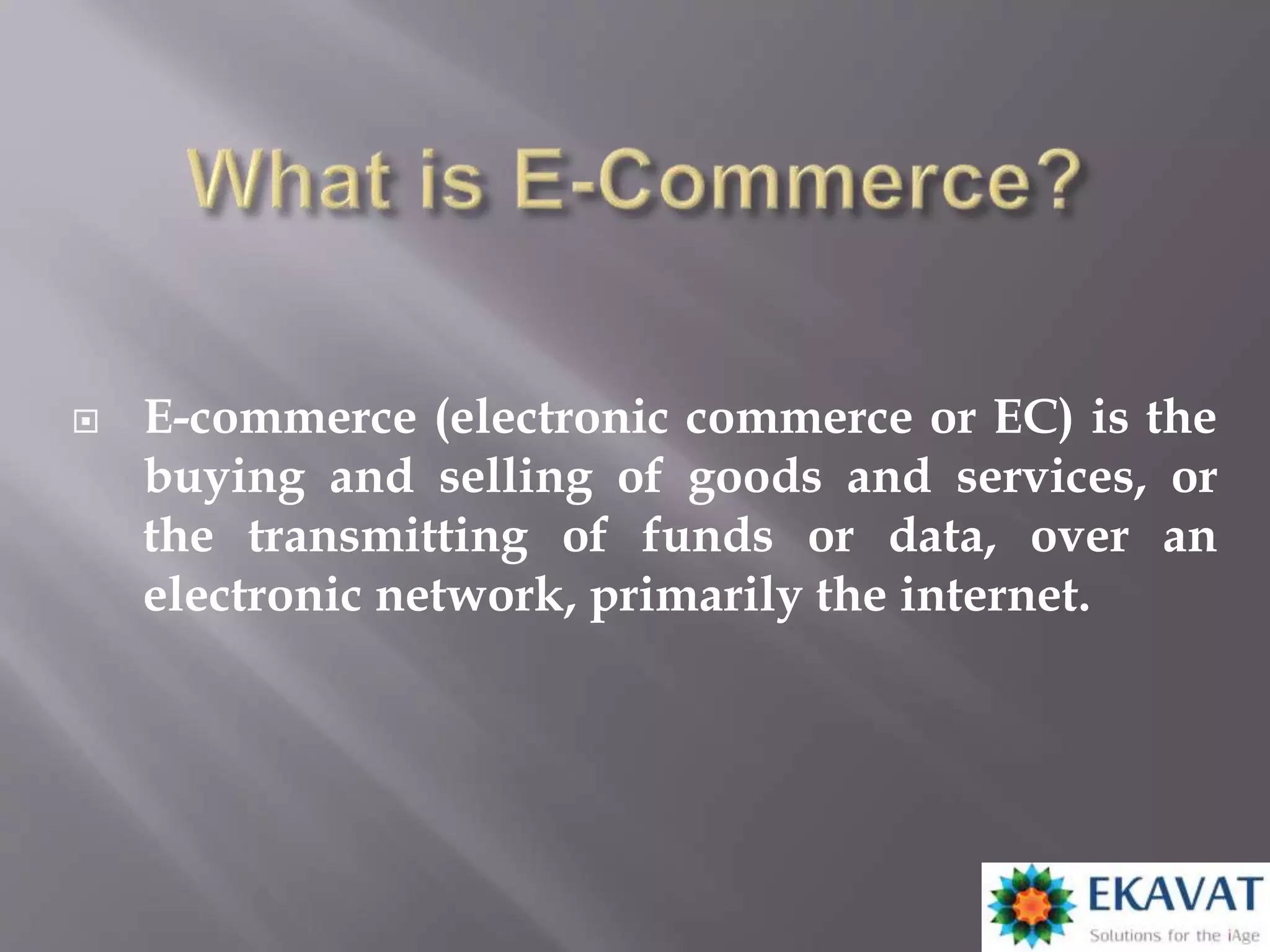 E-commerce- overview & Trends | PPT