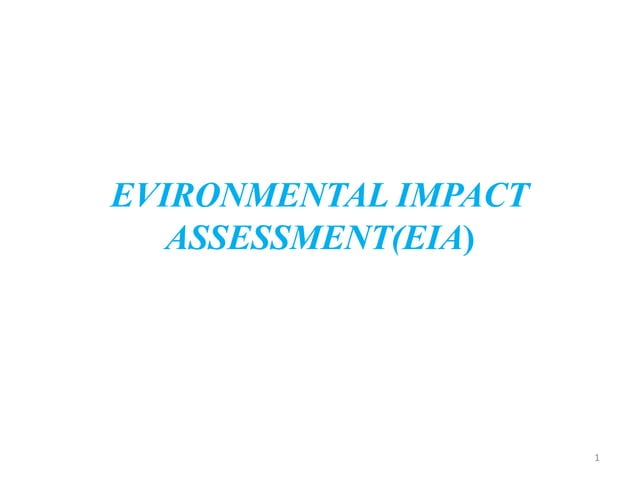8- (EIA) theory01 ENVIRONMENT IMPACT ASSESSMENT .pptx