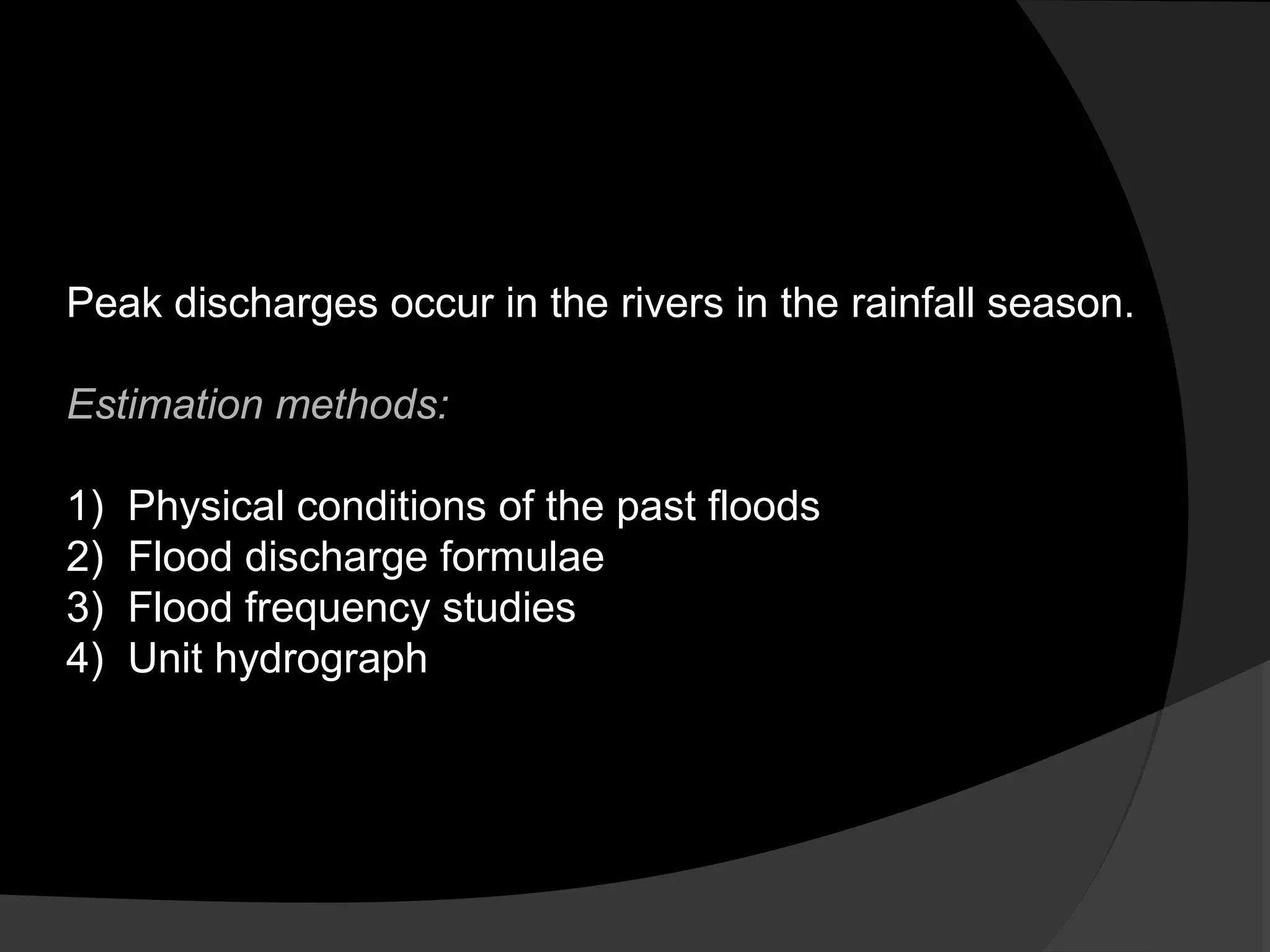 Hydrology (Estimation of peak flood discharge) | PPT