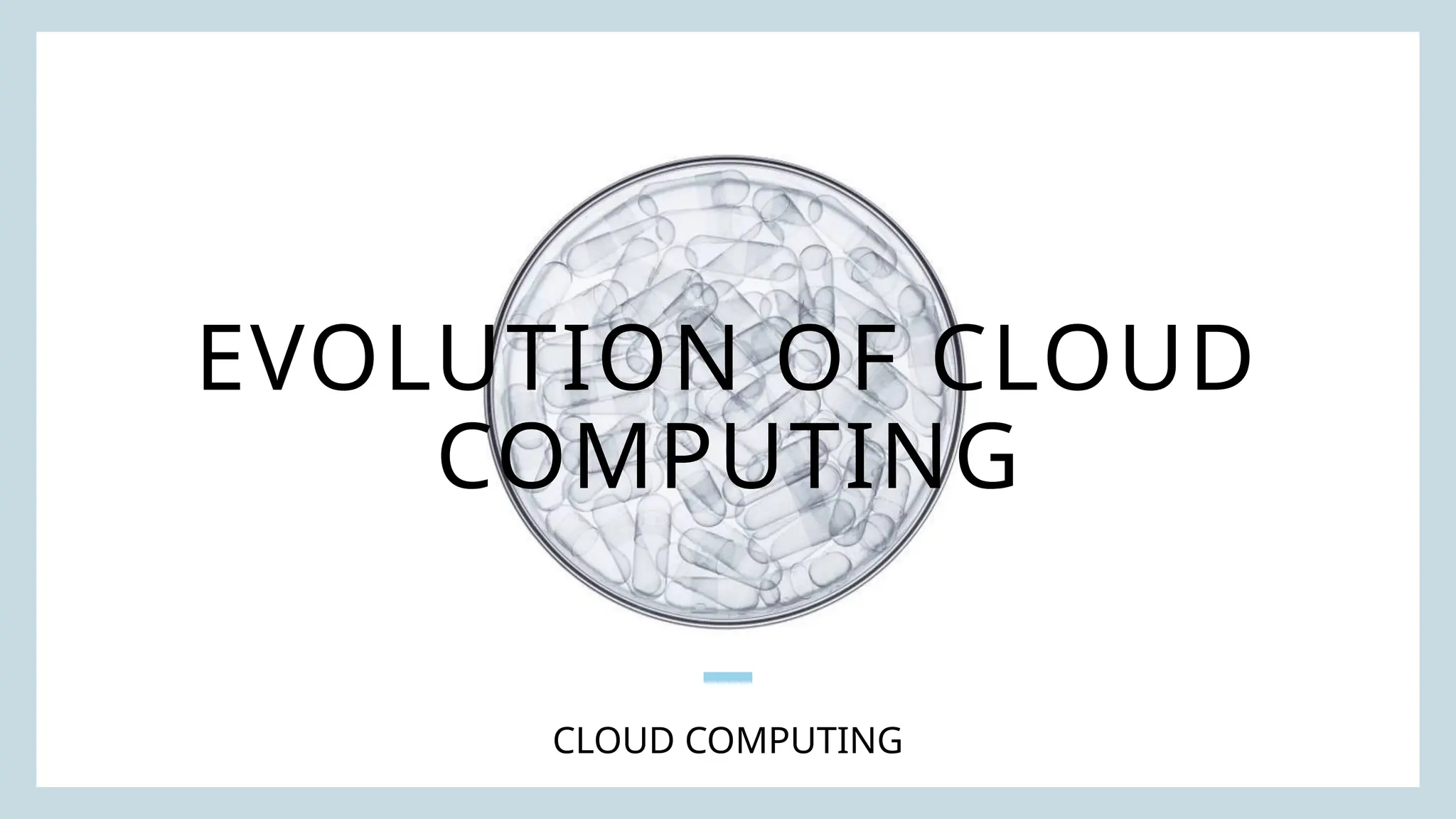 8-internet Evolution of Cloud Computing.pptx