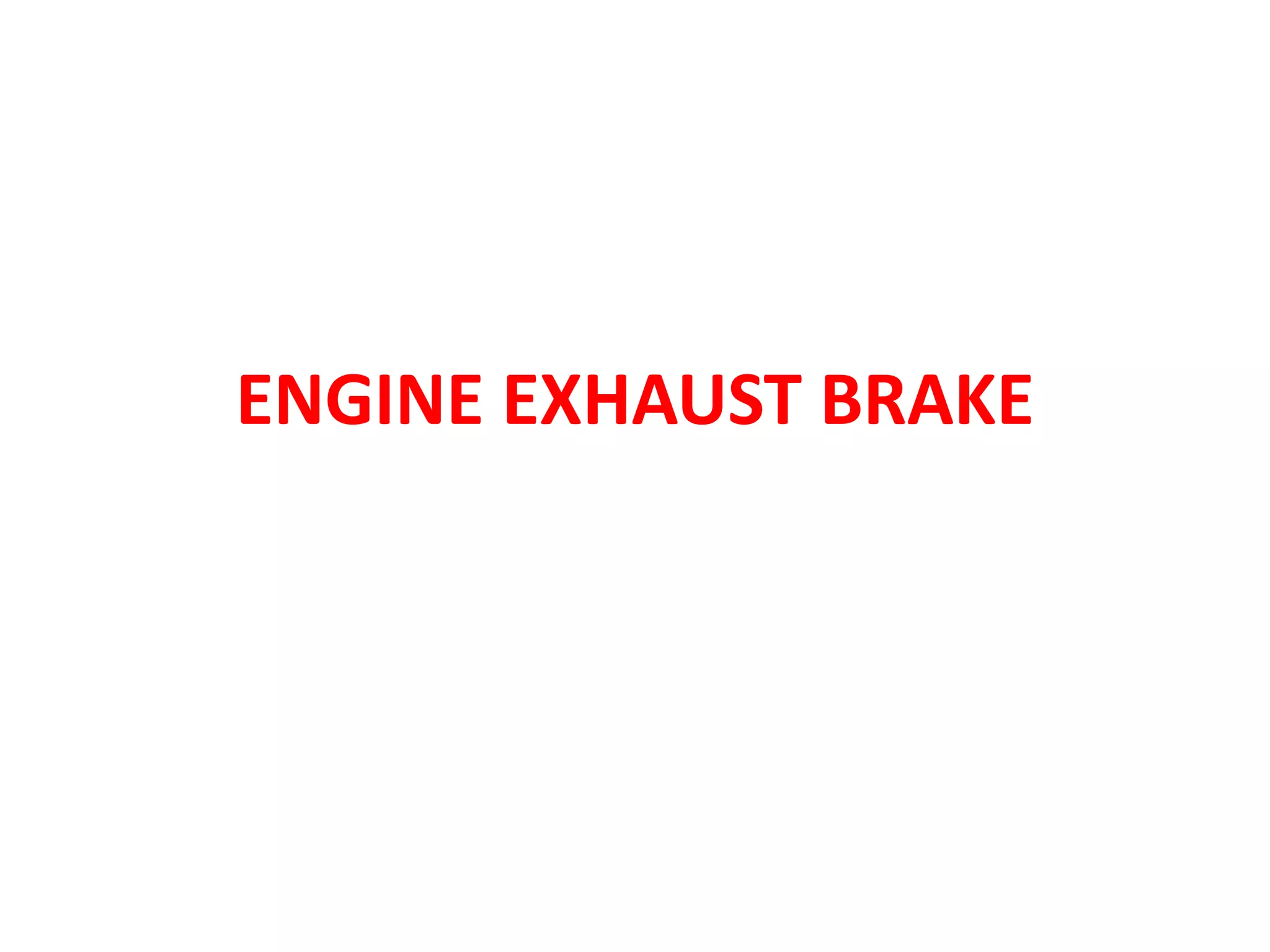 8 exhaust brake | PPTX