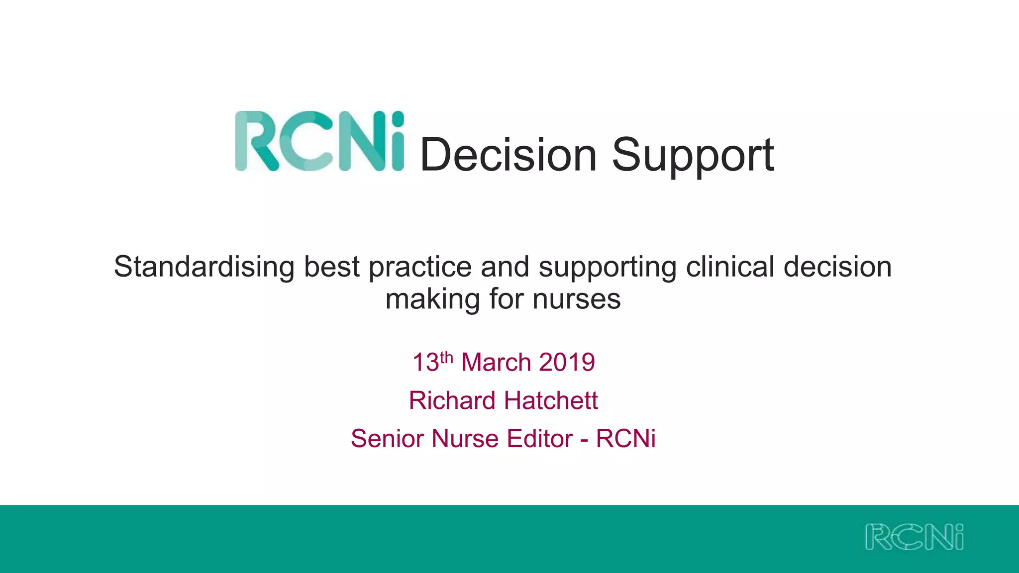 Standardising best practice and supporting clinical decision making for ...
