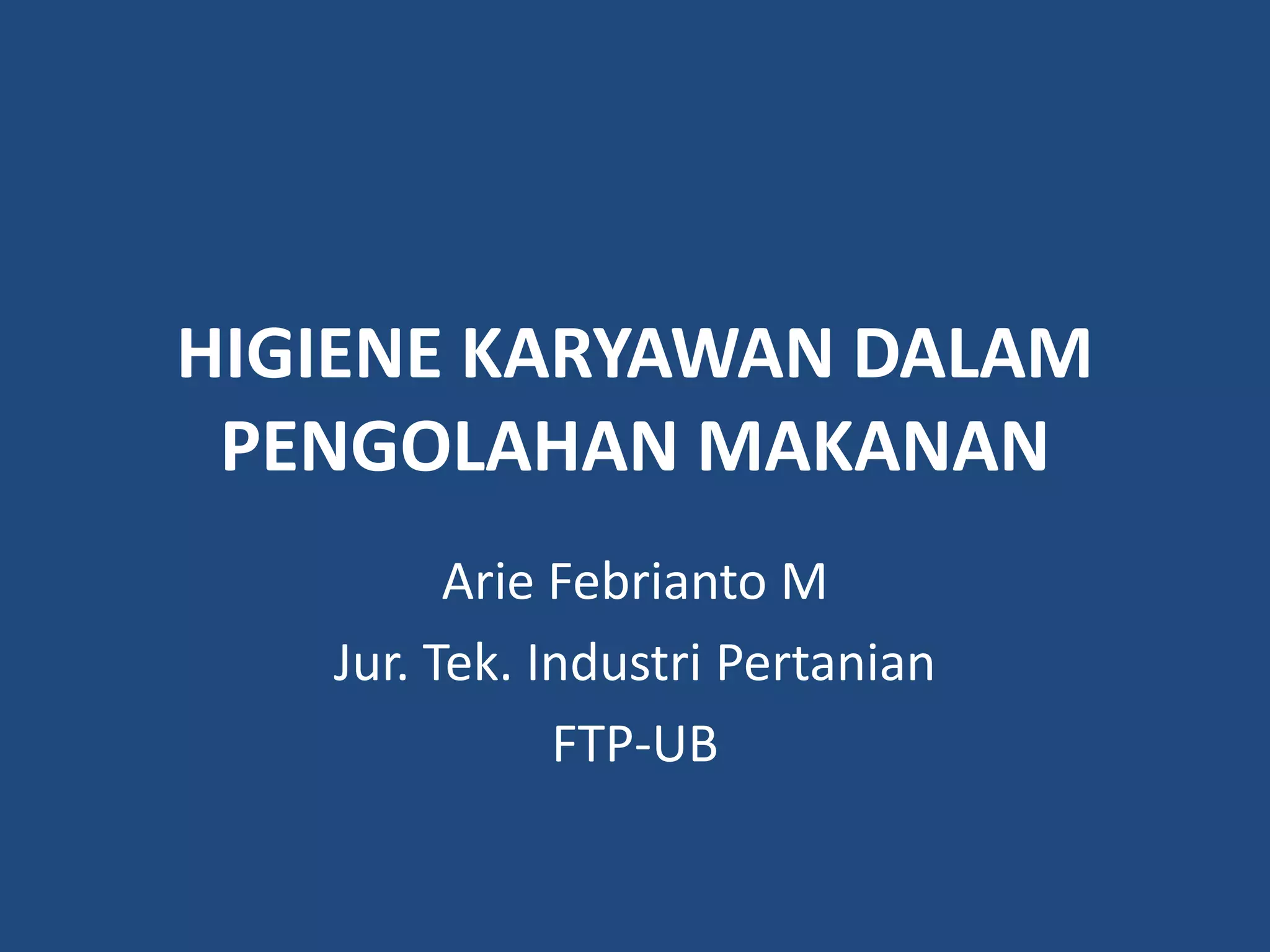 8. higiene karyawan | PPTX