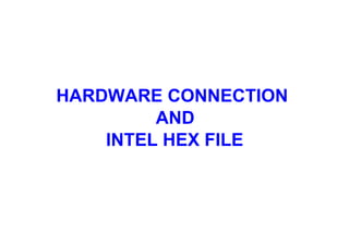 8 hw con-and_intel_hex_file | PDF