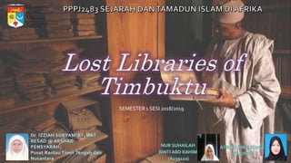 LOST LIBRARIES OF TIMBUKTU | PPTX