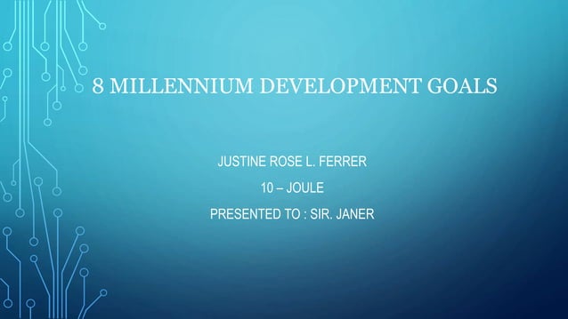8 millennium development goals | PPTX | Primary Education | Education