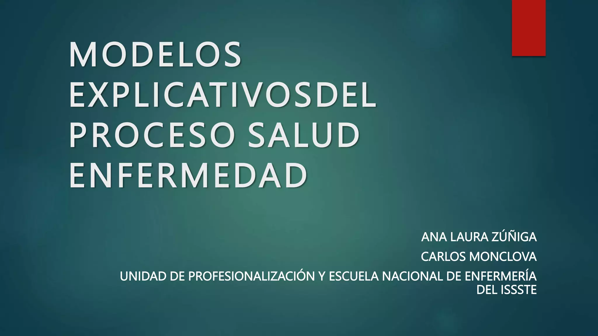 8-modelos-teoricos-explicativos-del-proceso-salud-enfermedad (1).pptx
