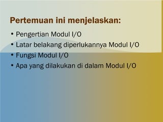 8. modul input & output | PPT