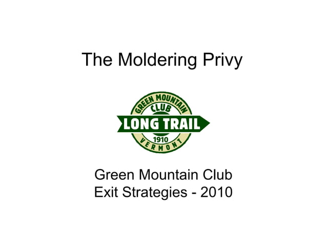 Metheny - The Moldering Privy Green Mountain Club | PPT