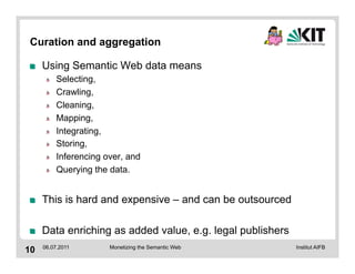 STI Summit 2011 - Monetizing the Semantic Web | PPT
