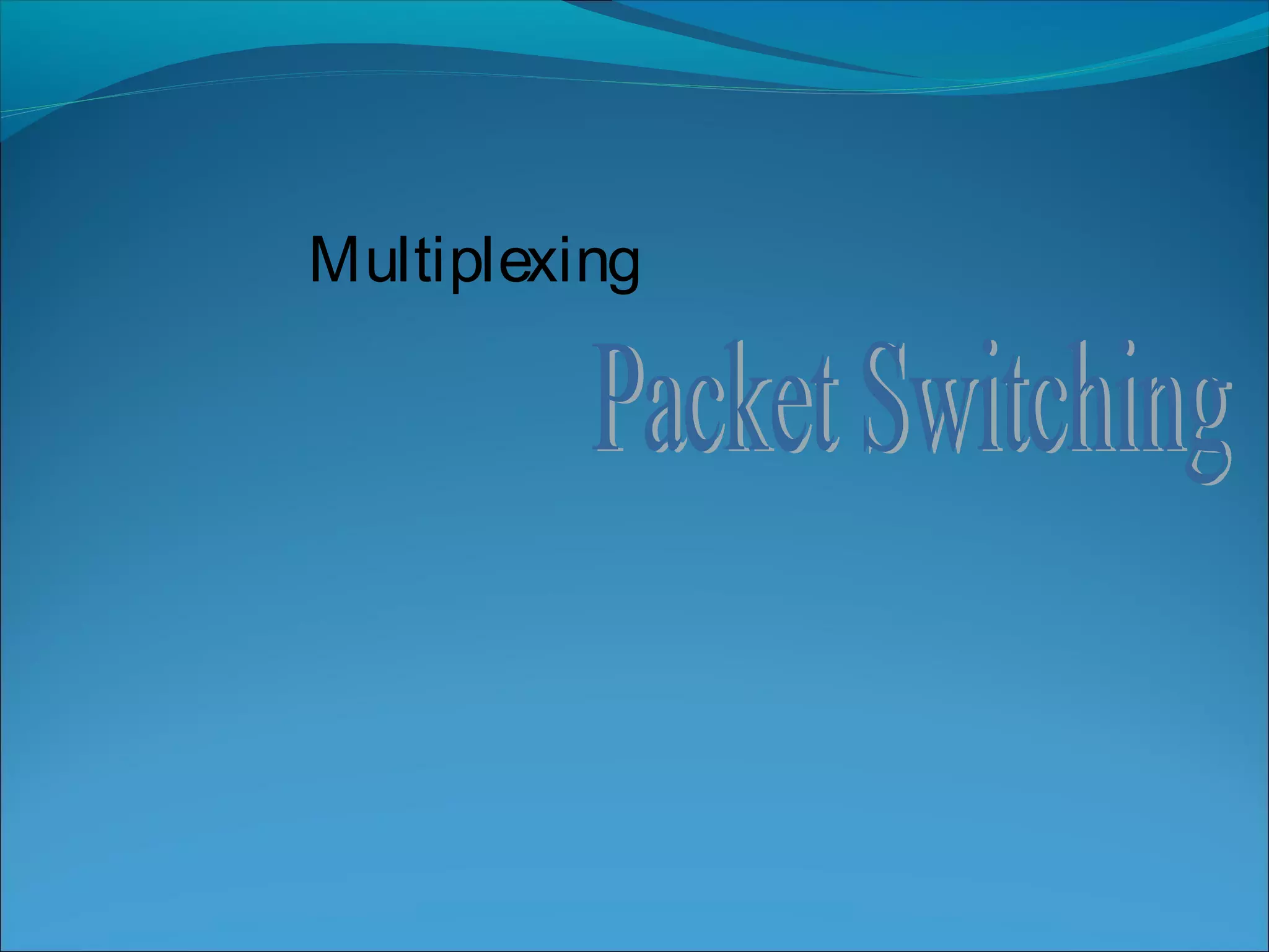 8 Packet Switching | PPT