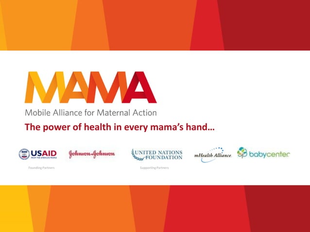 MAMA: Mobile Alliance for Maternal Action | PPT