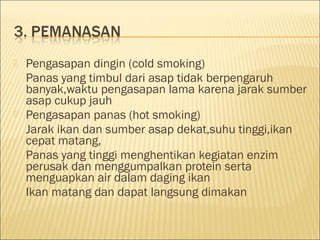 8.pengasapan ikan | PPT