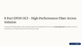 8 Port EPON OLT: High-Capacity Fiber Access Solution | PDF