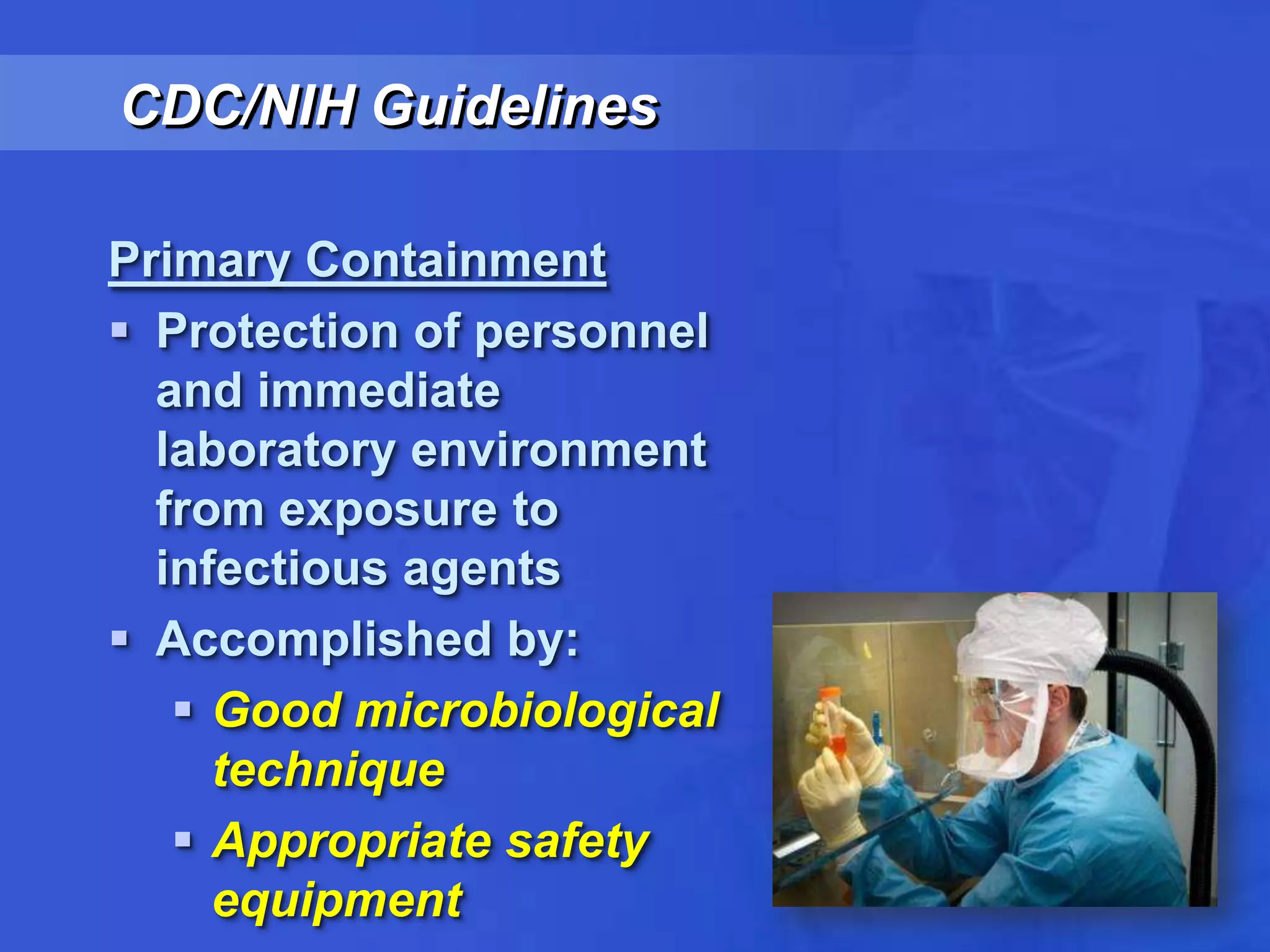 8. principles of biosafety, biocontainment & program management (nbb160 ...