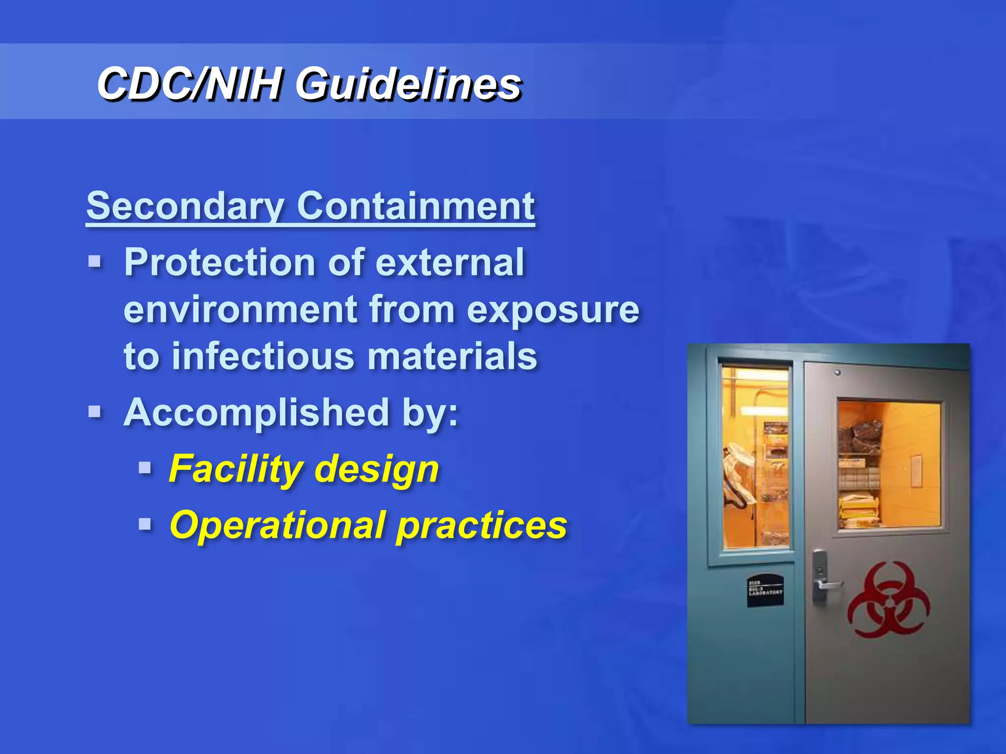 8. principles of biosafety, biocontainment & program management (nbb160 ...