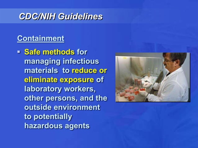 8. principles of biosafety, biocontainment & program management (nbb160 ...