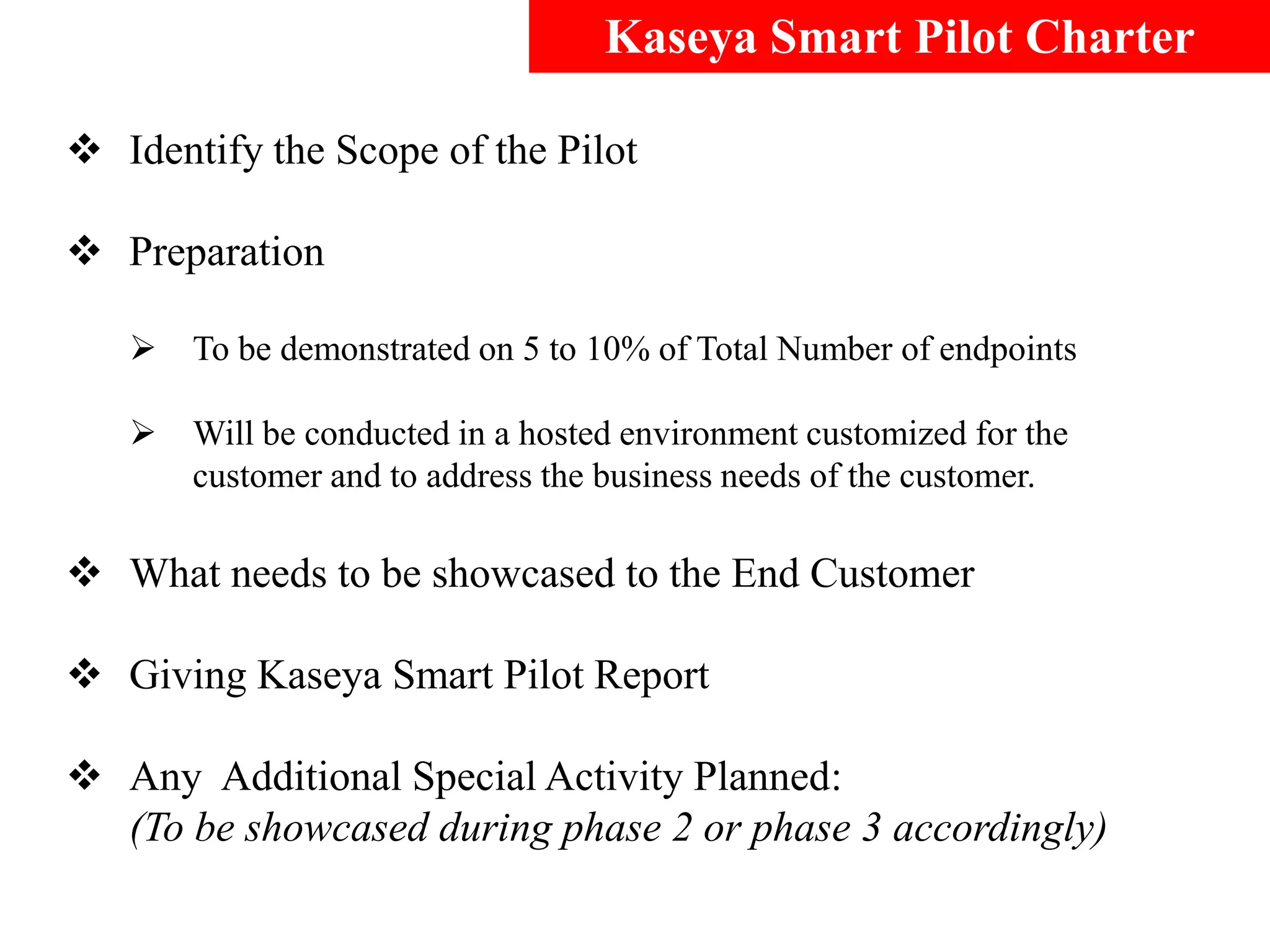 8.scope of the kaseya smart pilot | PPT
