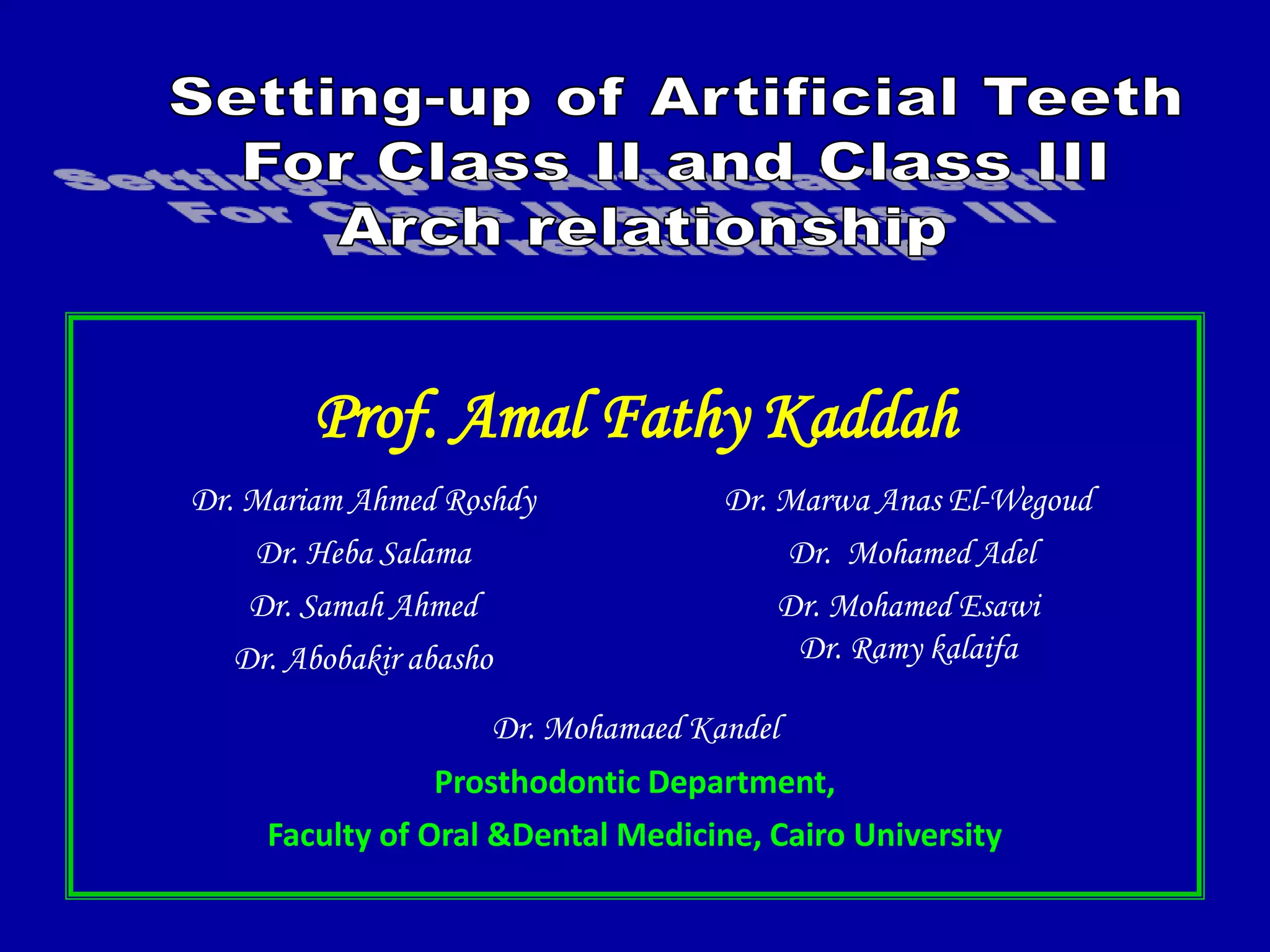 8 - setting of teeth for class I, II and II arch relation ship (Edited ...