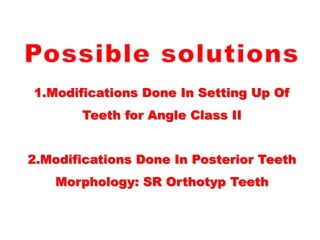 8 - setting of teeth for class I, II and II arch relation ship (Edited ...