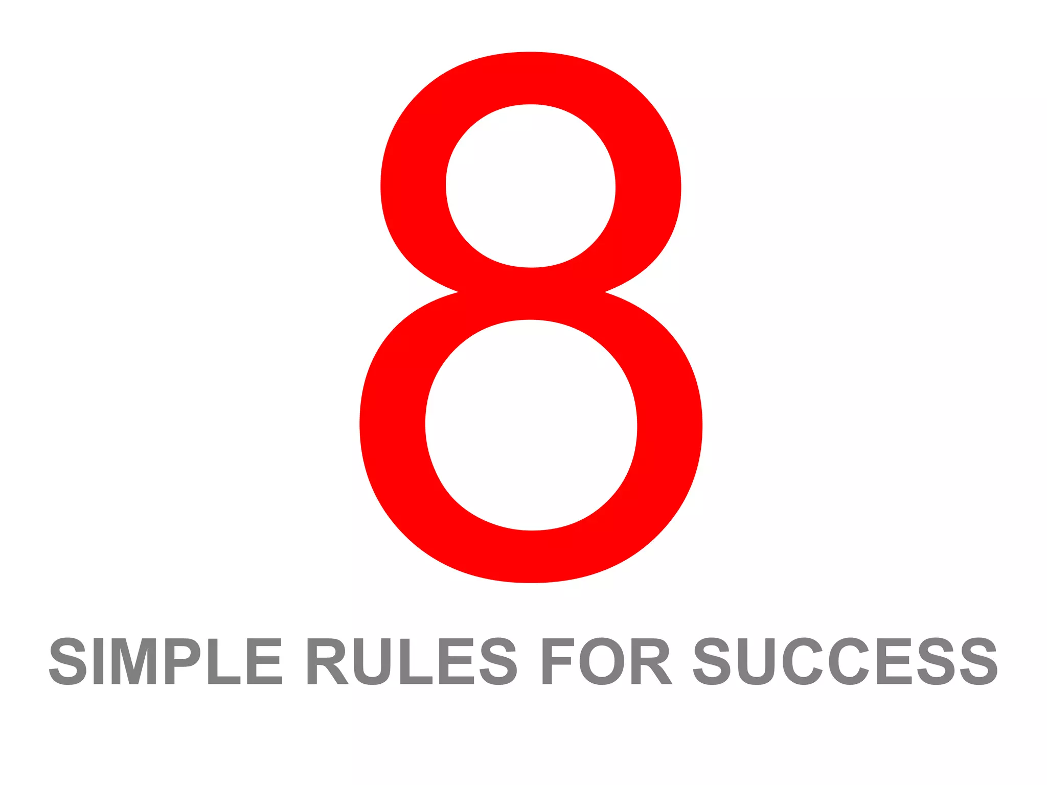 8 Simple Rules For Success | PPT