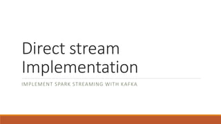 Spark streaming and Kafka | PPTX | Cloud Computing | Internet