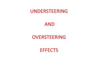 8 understeering and over steering | PPT