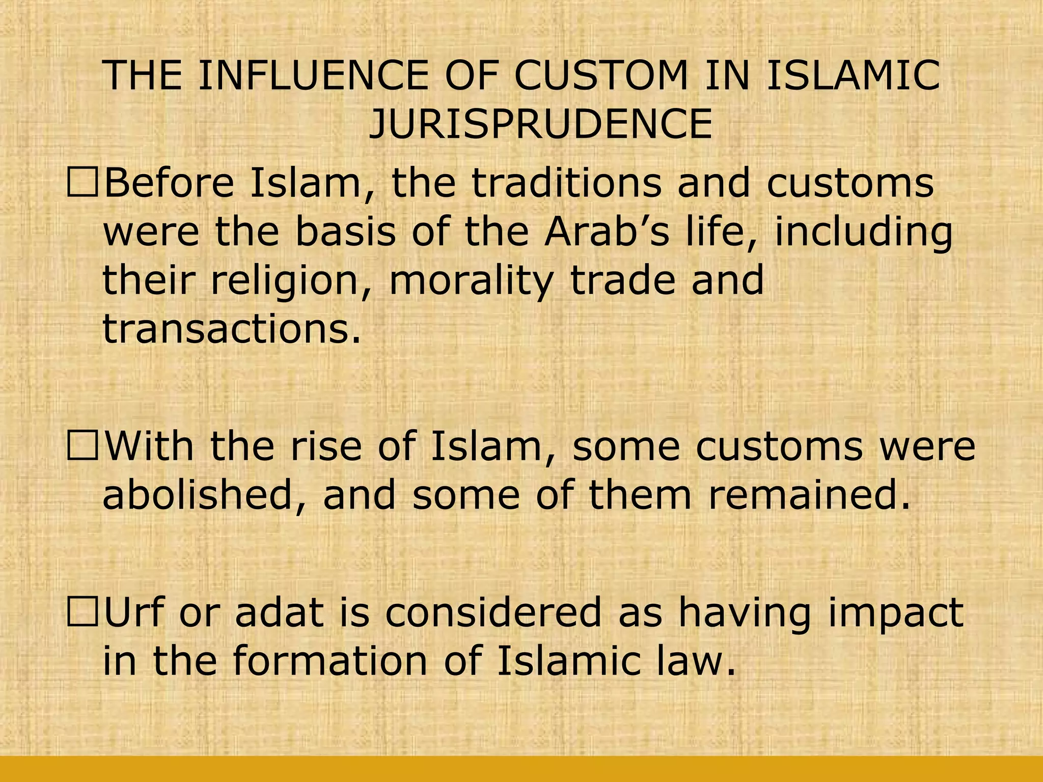 Introduction to Usul Fiqh :Uruf as a source of law | PPT