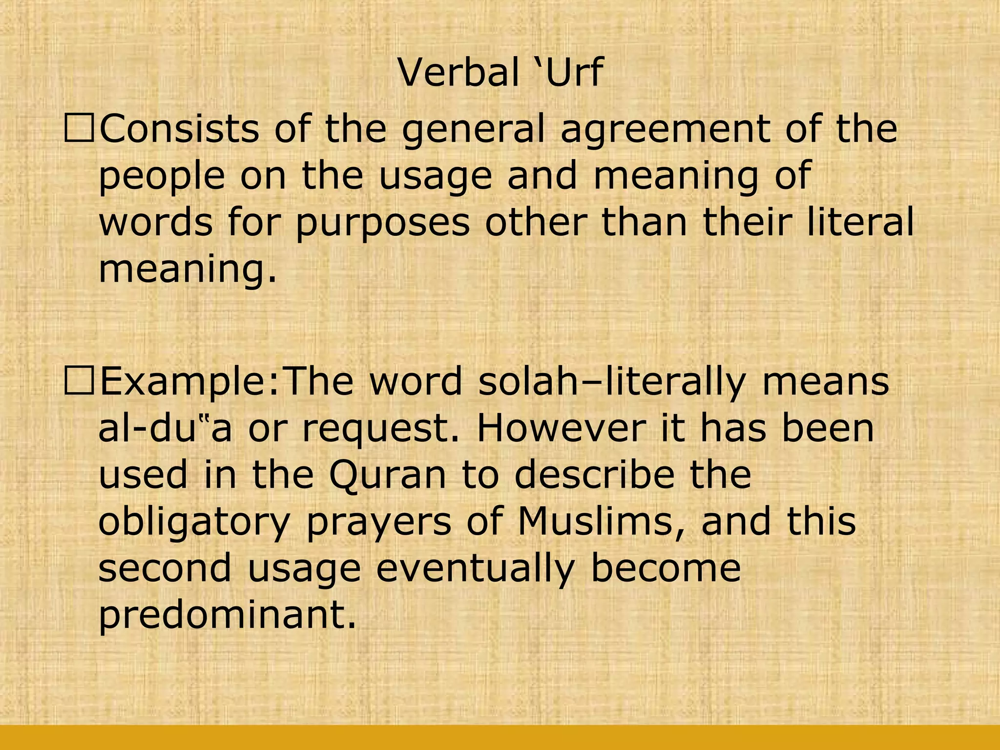 Introduction to Usul Fiqh :Uruf as a source of law | PPT