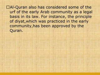 Introduction to Usul Fiqh :Uruf as a source of law | PPT