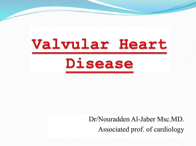 8- Valvular_heart_disease DR. Nouradden Al-Jaber.ppt