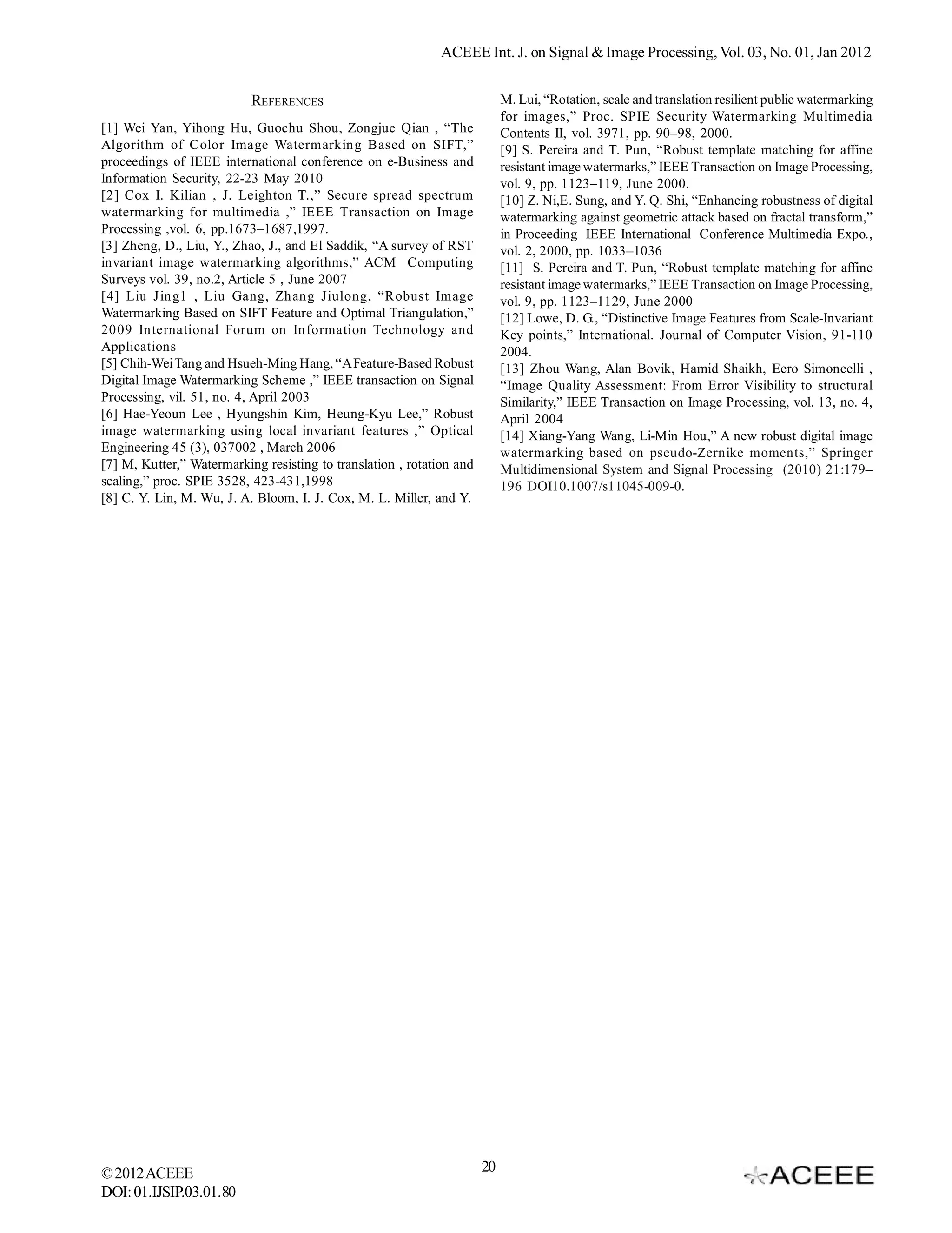 Rotation Scale Invariant Semi Blind Biometric Watermarking Technique for Colour Image | PDF