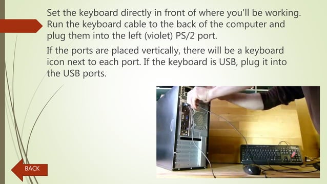80 demonstrate how to connect properly computer peripherals | PPSX