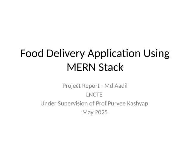 800483270-Food-Delivery-MERN-Stack-Presentation.pptx